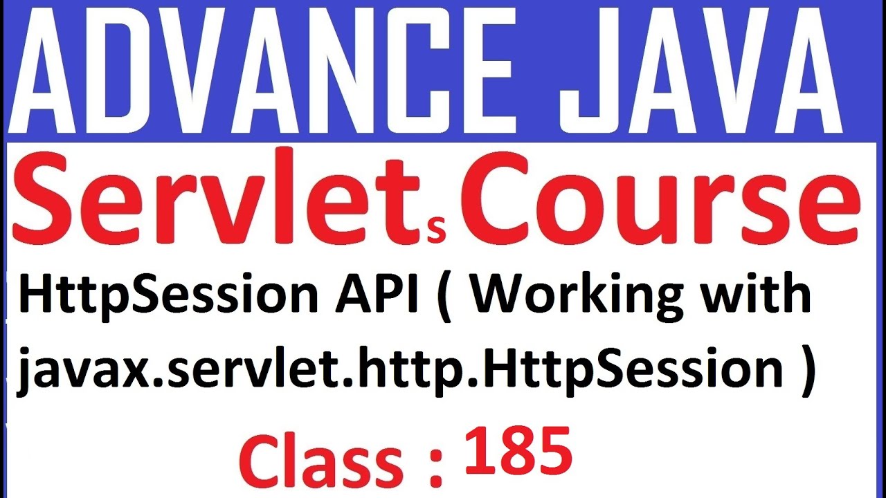 185 HttpSession API ( Working with javax.servlet.http.HttpSession ) | Servlet Tutorial | Session Tra