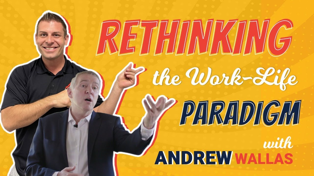 Rethinking the Work-Life Paradigm to Achieve Happiness and Wealth with Andrew Wallas