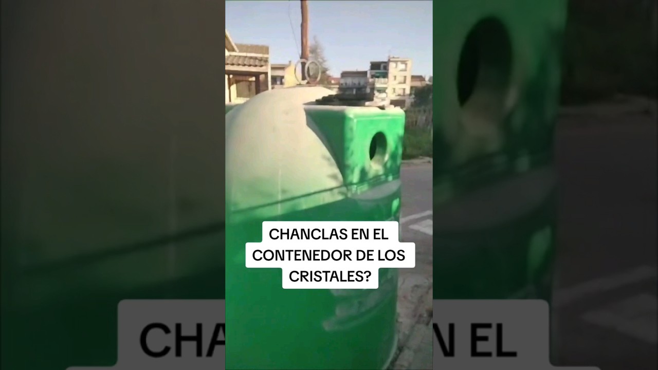 #contenedor #cristal #chanclas #viral