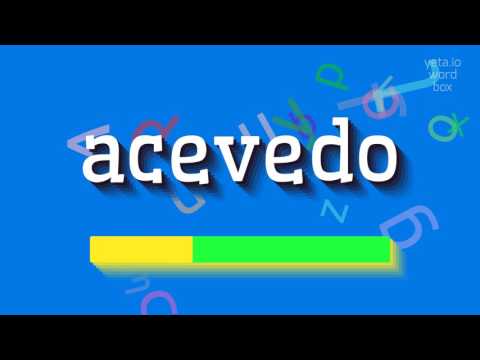 How to say "acevedo"! (High Quality Voices)