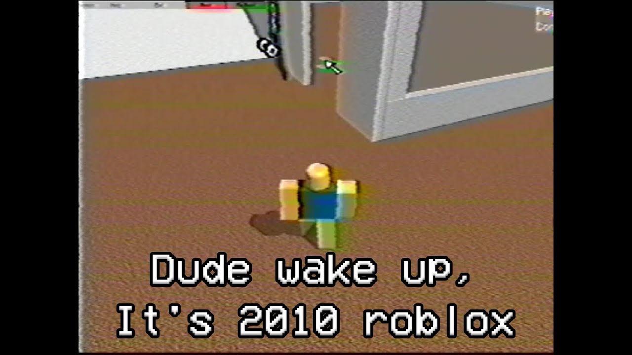 Dude wake up, It's 2010