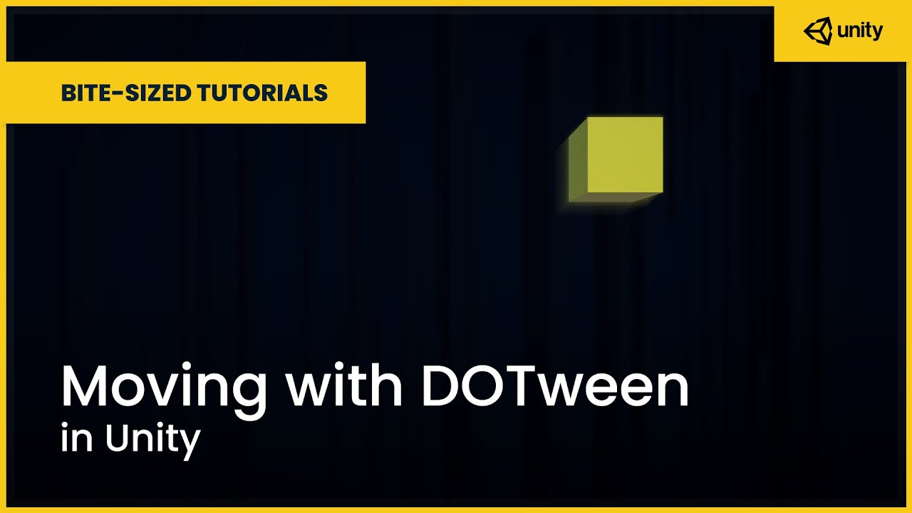 Moving with DOTween in Unity | Bite-Sized Tutorials