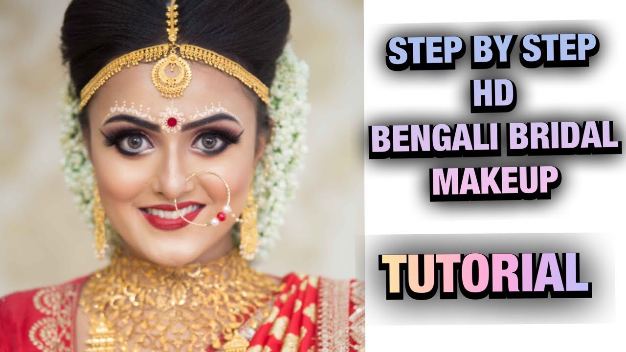 STEP BY STEP BEST HD BENGALI BRIDAL MAKEUP TUTORIAL