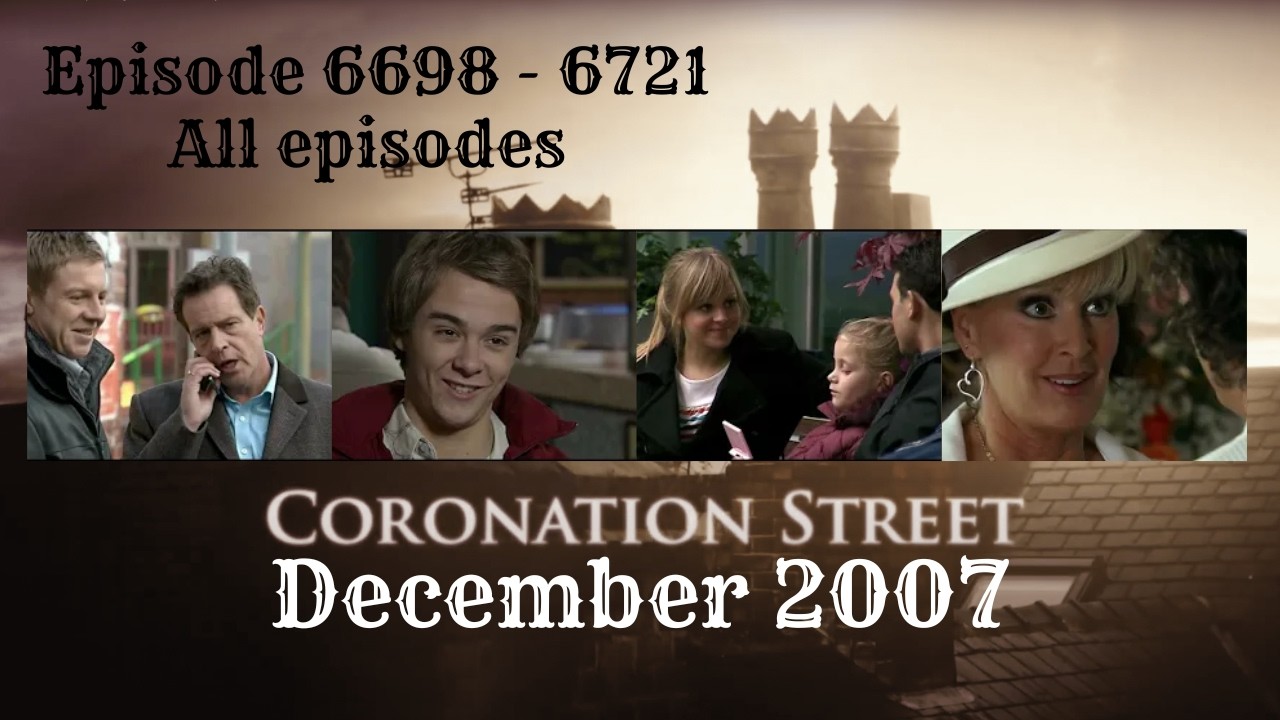 Coronation Street - December 2007