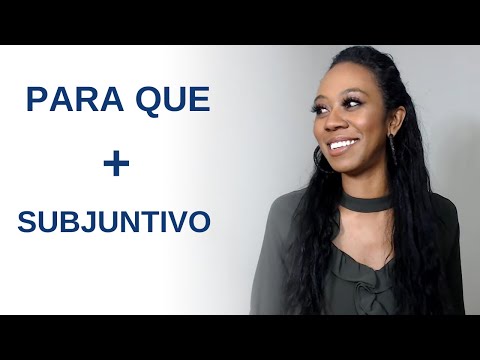 Spanish Grammar Lesson - How to Use Para Que + Subjuntivo