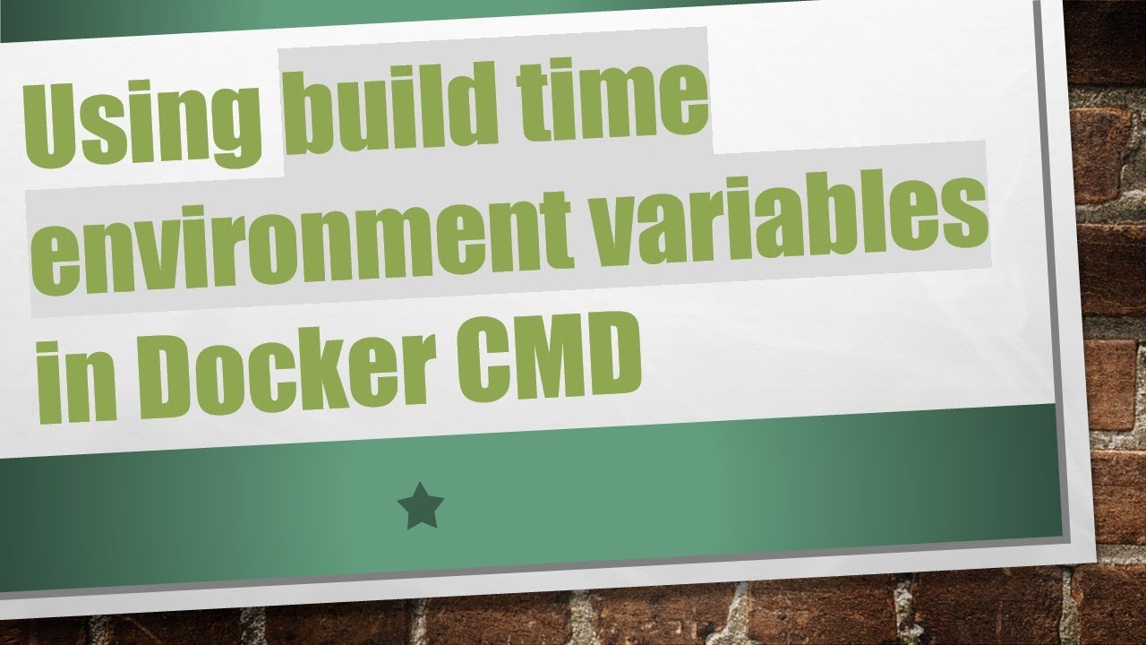 Using build time environment variables in Docker CMD