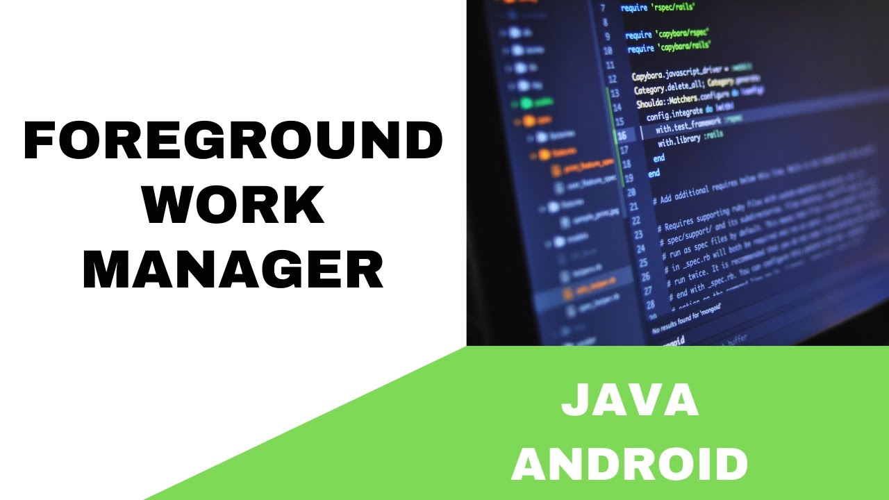 ANDROID - FOREGROUND WORK MANAGER TUTORIAL IN JAVA ||