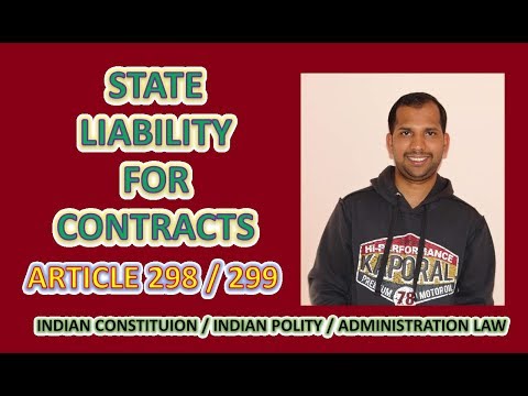 State Liability for Contracts | Indian Constitution | Article 298 & 299 | Administration Law