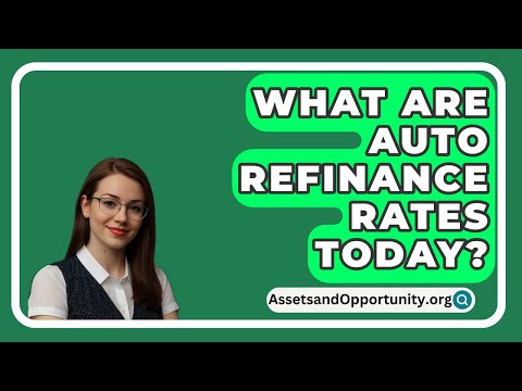 What Are Auto Refinance Rates Today? - AssetsandOpportunity.org
