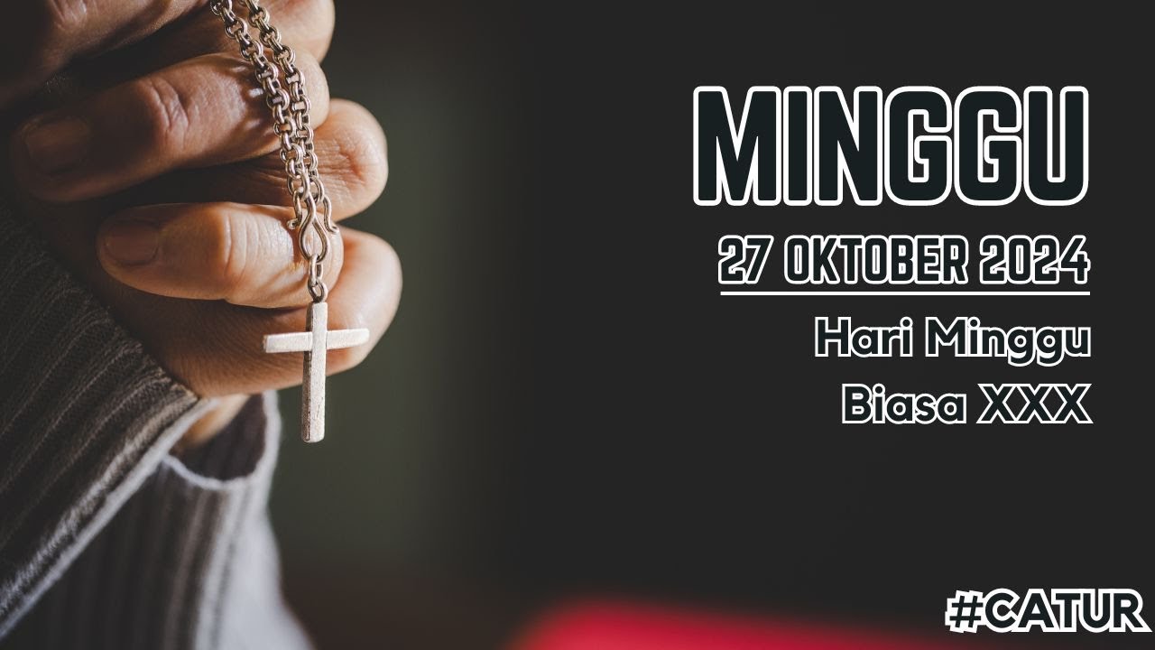 Bacaan Liturgi Minggu 27 Oktober 2024 - Hari Minggu Biasa ke XXX