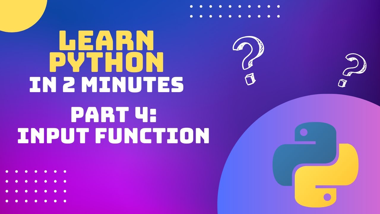 Python- Input Function | Explained in less than 2 minutes!