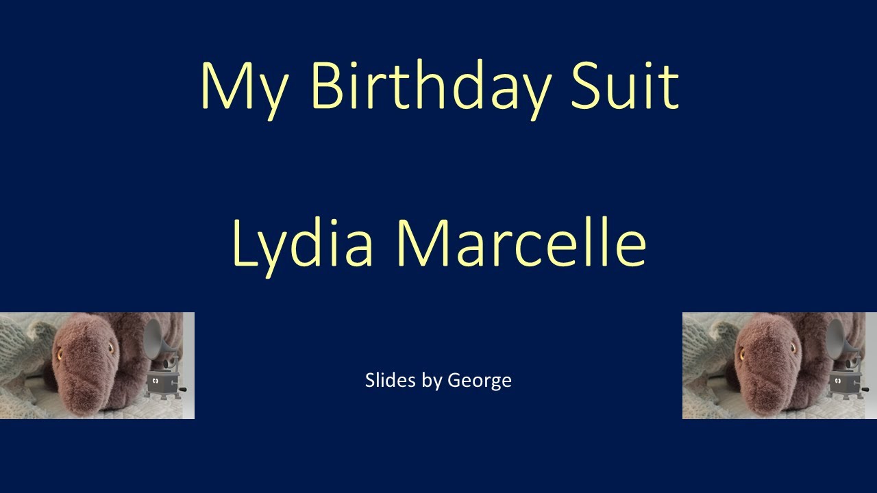 Lydia Marcelle   My Birthday Suit  KARAOKE