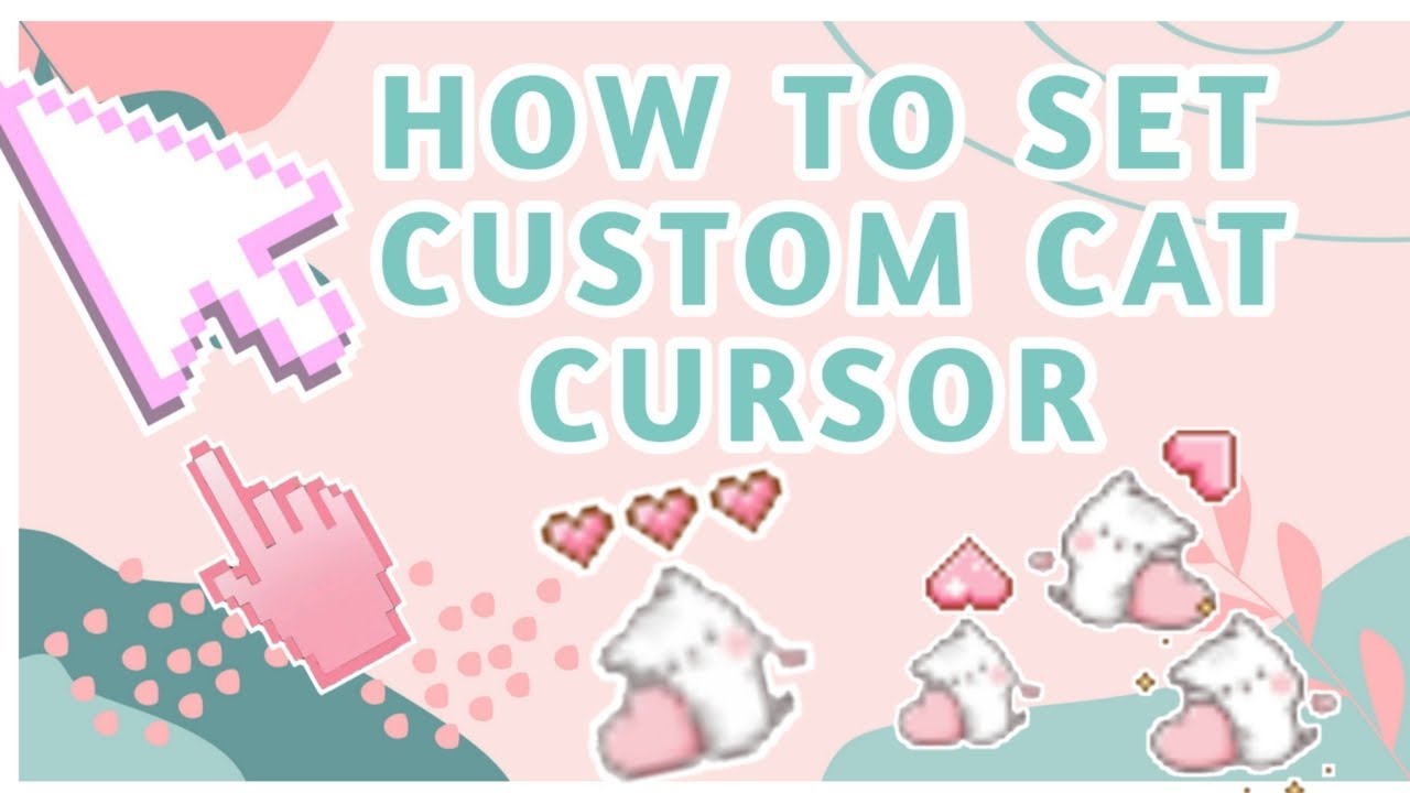 How To Set Up Cute Custom Laptop Cursor On Window 10 | aesthetic Cat Cursors