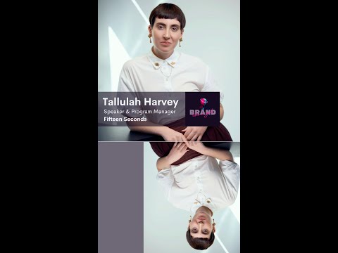 What does "Brand Like A Girl" mean to you, Tallulah Harvey?
