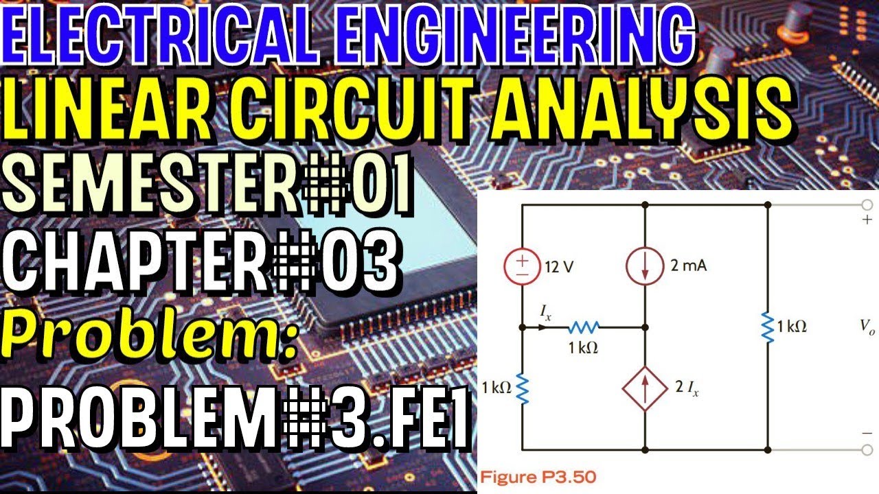 Linear Circuit Analysis | Chapter#03 | Problem#3.FE1 | Basic Engineering Circuit Analysis