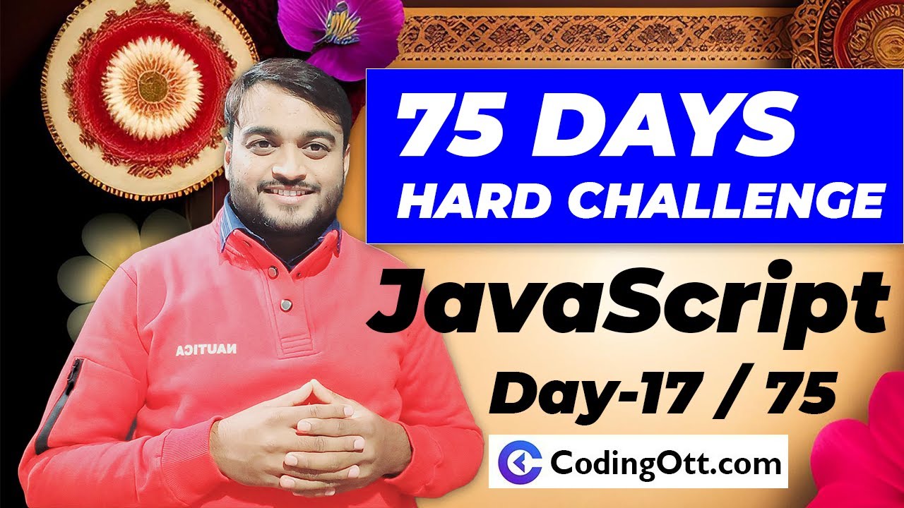Day-17/75 - If Else Else-if in JavaScript | JavaScript ES6 tutorial for beginners in hindi