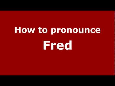 How to Pronounce Fred - PronounceNames.com