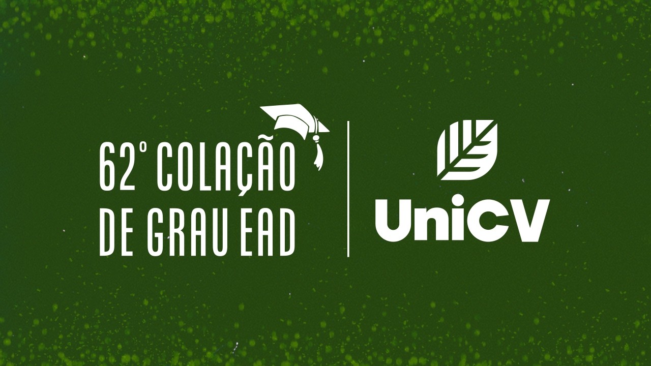 62ª COLAÇÃO DE GRAU EAD | UniCV