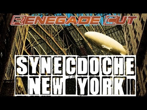 Synecdoche, New York - Renegade Cut