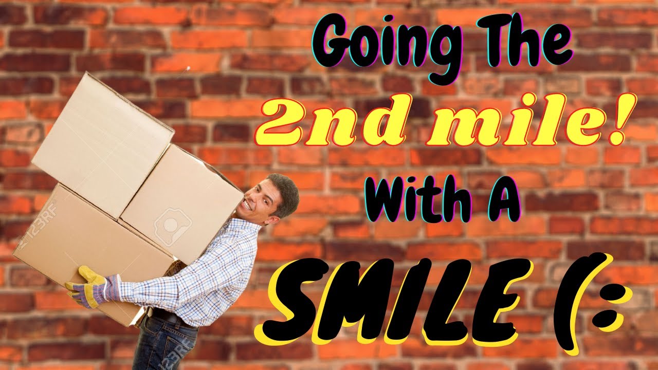 Going the Second Mile with a Smile! (2 mins.) Reflection for Today, by Pr. Michael Pedrin