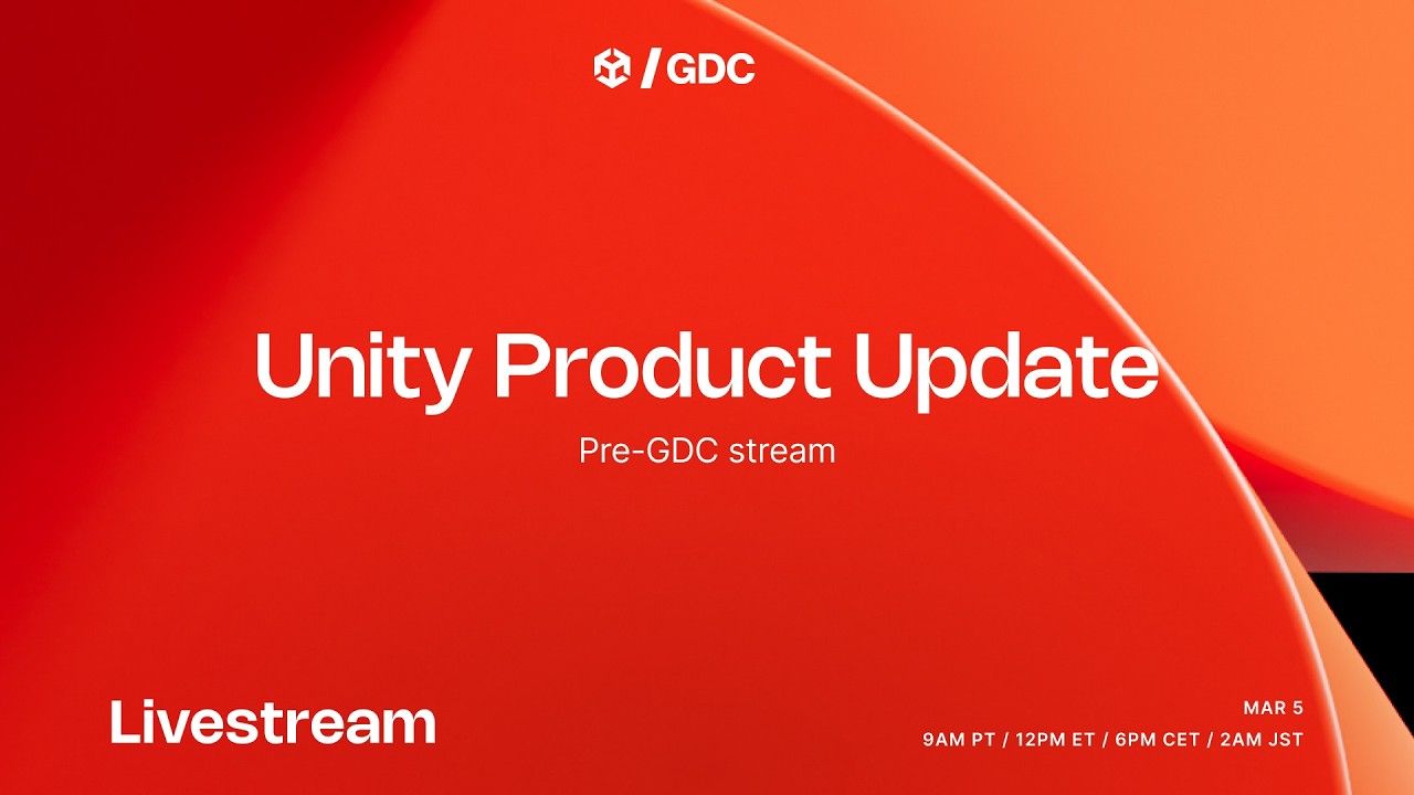 GDC Unity Product Update