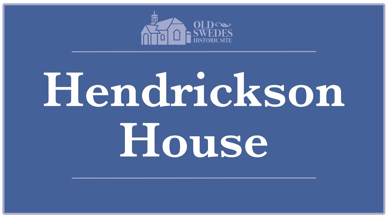 The Hendrickson House