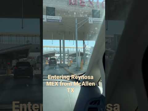 Entering Reynosa, MEX from McAllen, TEX
