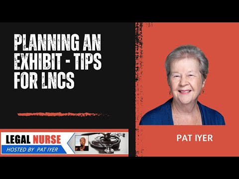 Planning an Exhibit - Tips for LNCs Pat Iyer and Jennifer Dizon