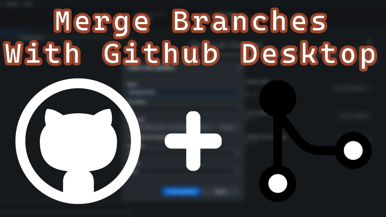 How to Merge GitHub Branches Using Github Desktop