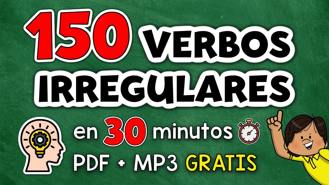 Domina los 150 Verbos Irregulares en Inglés (Práctica intensiva de 30 minutos)