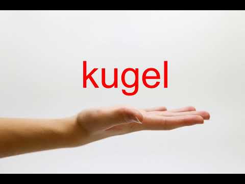 How to Pronounce kugel - American English