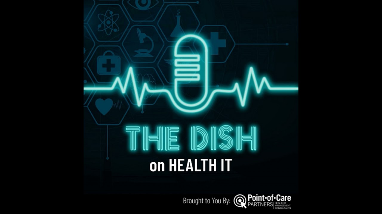 The Dish: Inside Peek at Kaiser Permanente’s Health IT Playbook