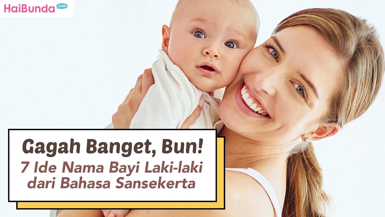 Gagah Banget, Bun! 7 Ide Nama Bayi Laki-laki dari Bahasa Sansekerta