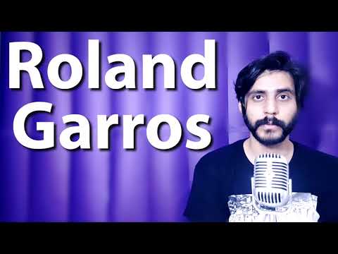 How To Pronounce Roland Garros