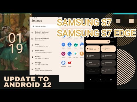 S7 / S7 EDGE ANDROID 12 - HOW TO Upgrade SAMSUNG S7 EDGE TO ANDROID 12 (EXYNOS ONLY)