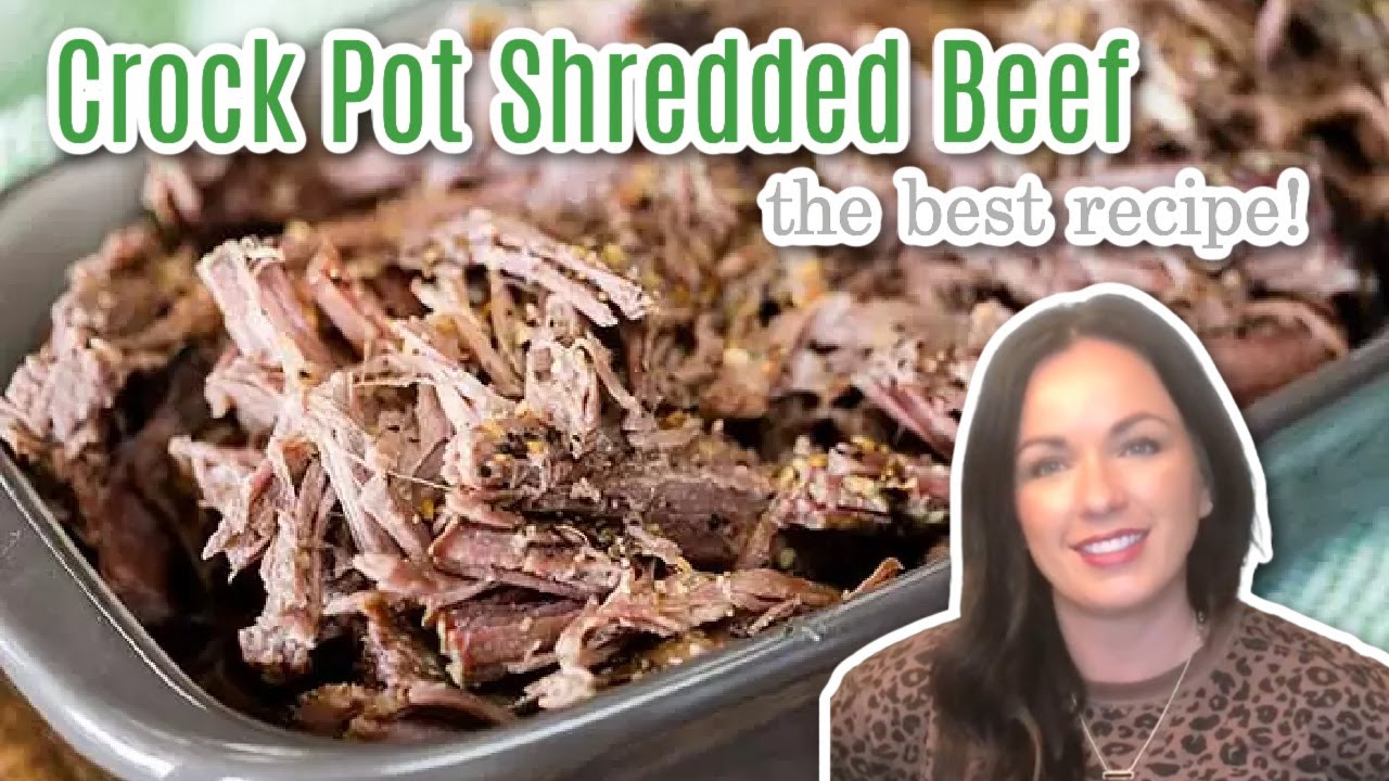 Crock Pot Shredded Beef Recipe