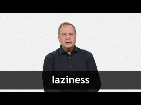 LAZINESS definition and meaning | Collins English Dictionary
