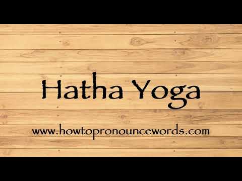 How To Pronounce Hatha Yoga ? How To say Hatha Yoga New Video
