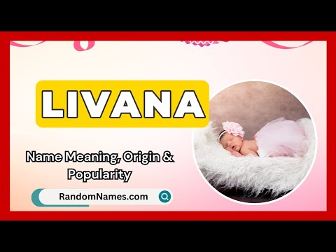 Livana - Baby Girl Name Meaning, Origin & Popularity - RandomNames.com