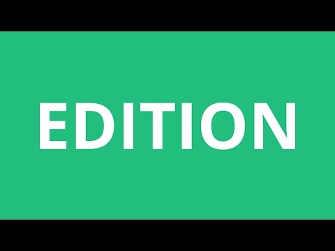 How To Pronounce Edition - Pronunciation Academy