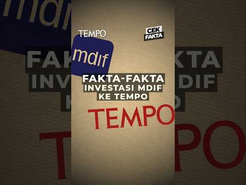 Fakta di Balik Investasi MDIF ke Tempo | Cek Fakta