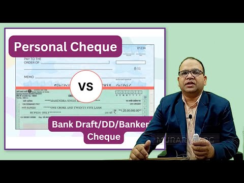 Difference between Normal cheque and Bank Draft or Banker Cheque or DD