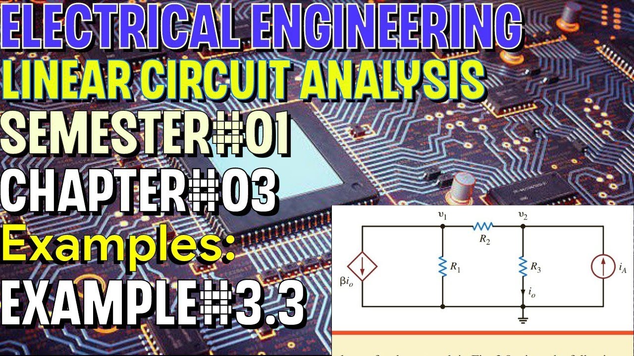 Linear Circuit Analysis | Chapter#03 | Example#3.3 | Basic Engineering Circuit Analysis
