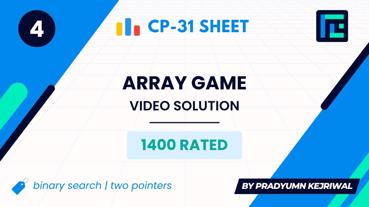 #4 Array Game | Video Solution | 1400 Rated | TLE CP-31 Sheet | Best Codeforces Problems