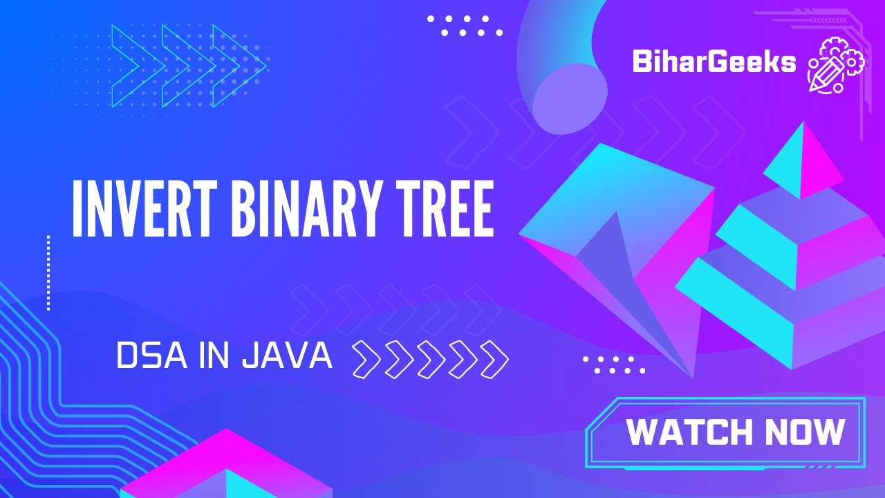 Invert Binary Tree in Java | Recursive & Iterative Approach | DSA Interview Question