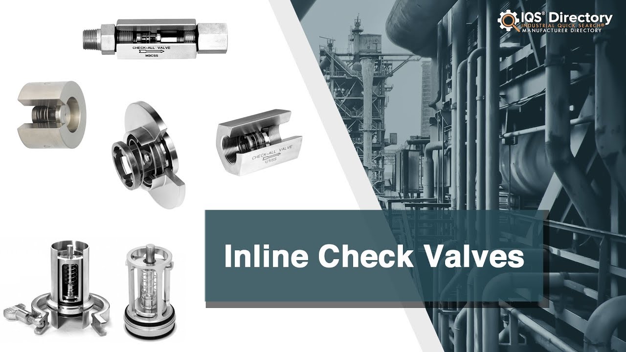 Inline Check Valve Manufacturers, Suppliers, and Industry Information