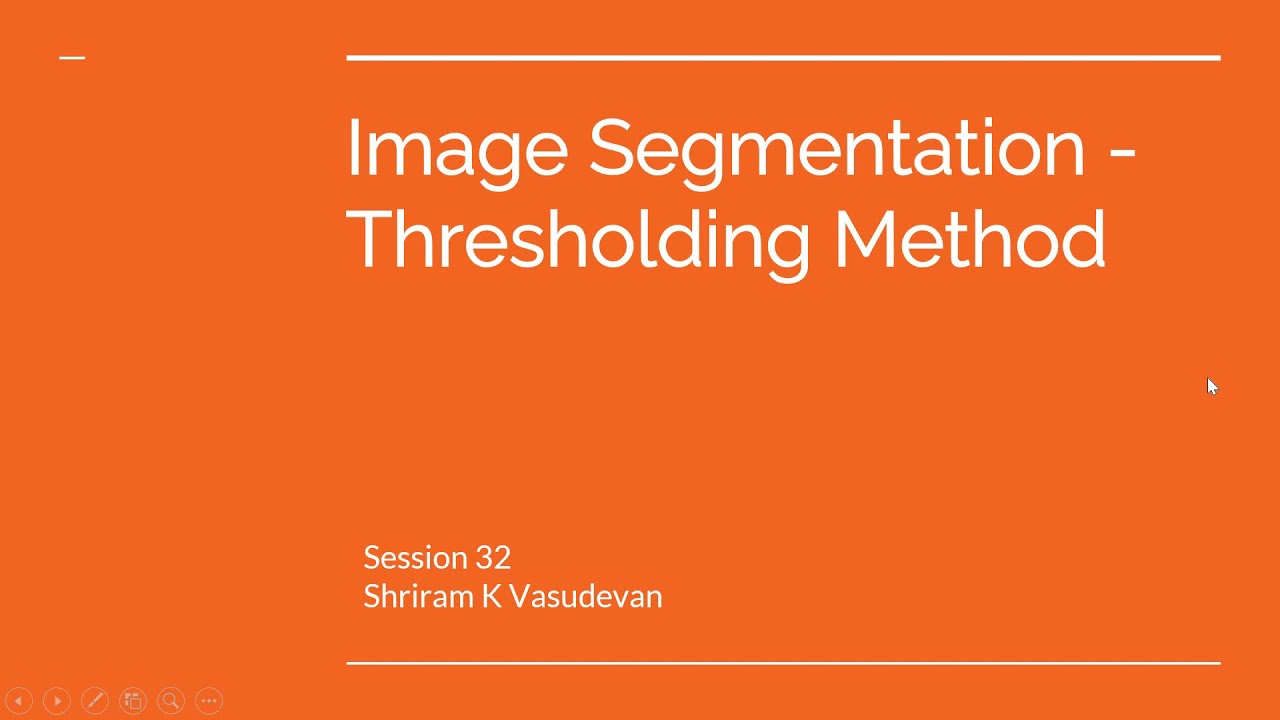 32. Image Segmentation - Thresholding Method