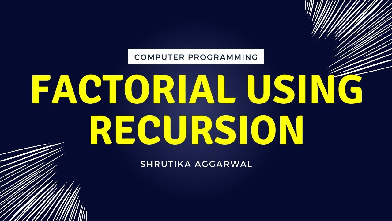 Factorial Using Recursion with Program Flow