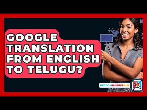 Google Translation From English To Telugu? - SearchEnginesHub.com