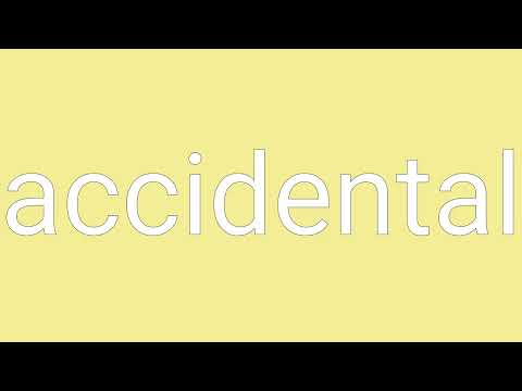 Accidental Definition & Meaning